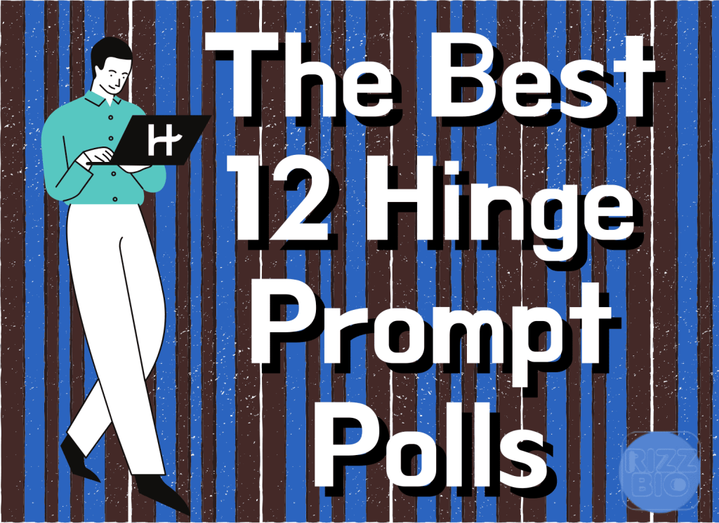 12 Best Hinge Prompt Polls Ideas That Get Responses - RizzBio